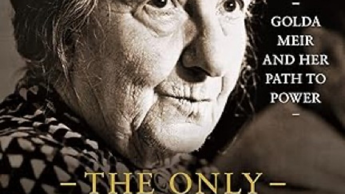 The Only Woman in the Room: Golda Meir and Her Path to Power - Middle ...